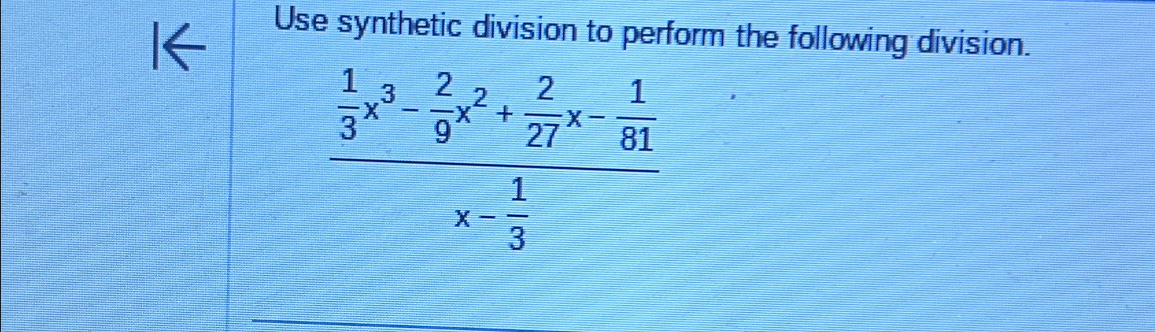Solved Use synthetic division to perform the following | Chegg.com