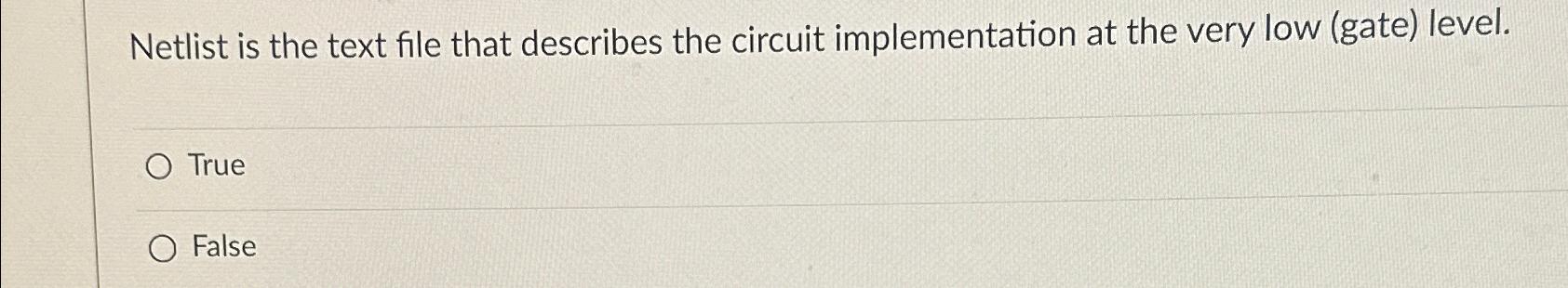 Solved Netlist is the text file that describes the circuit | Chegg.com Solved Netlist is the text file that describes the circuit | Chegg.com