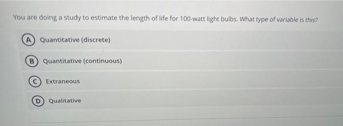 solved-what-type-of-variable-is-life-of-a-light-bulb-chegg
