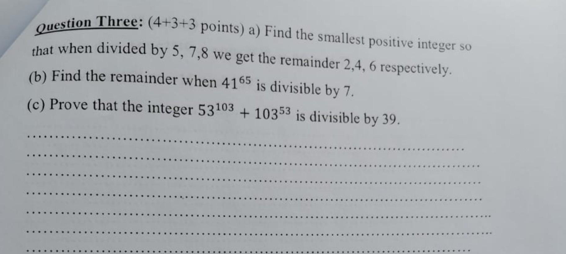 Solved Question Three: (4+3+3 points) a) Find the smallest | Chegg.com