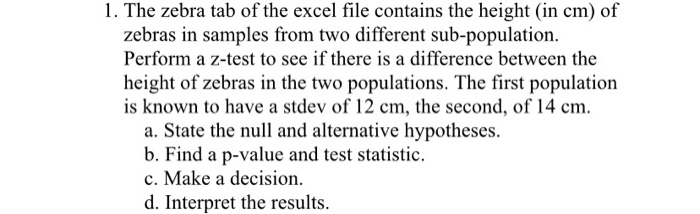 Solved 1. The zebra tab of the excel file contains the | Chegg.com