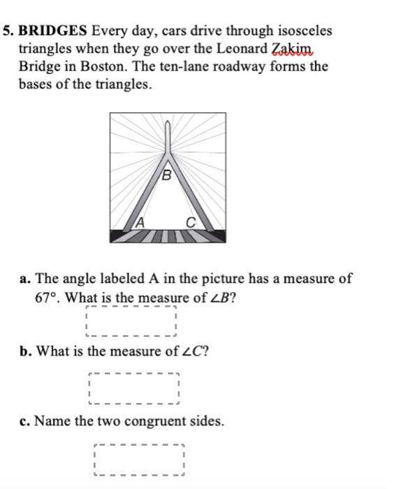 Solved 5. BRIDGES Every day, cars drive through isosceles | Chegg.com