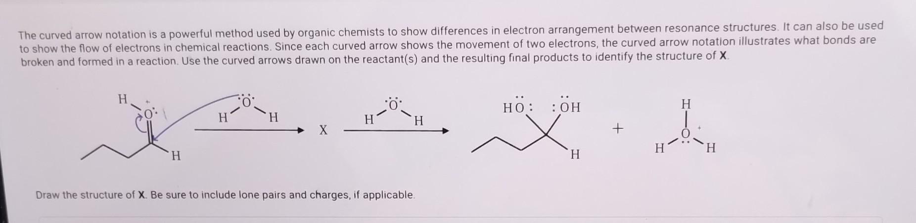 Solved The curved arrow notation is a powerful method used | Chegg.com