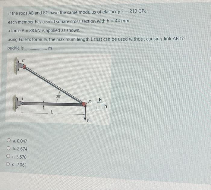 Solved if the rods AB and BC have the same modulus of | Chegg.com