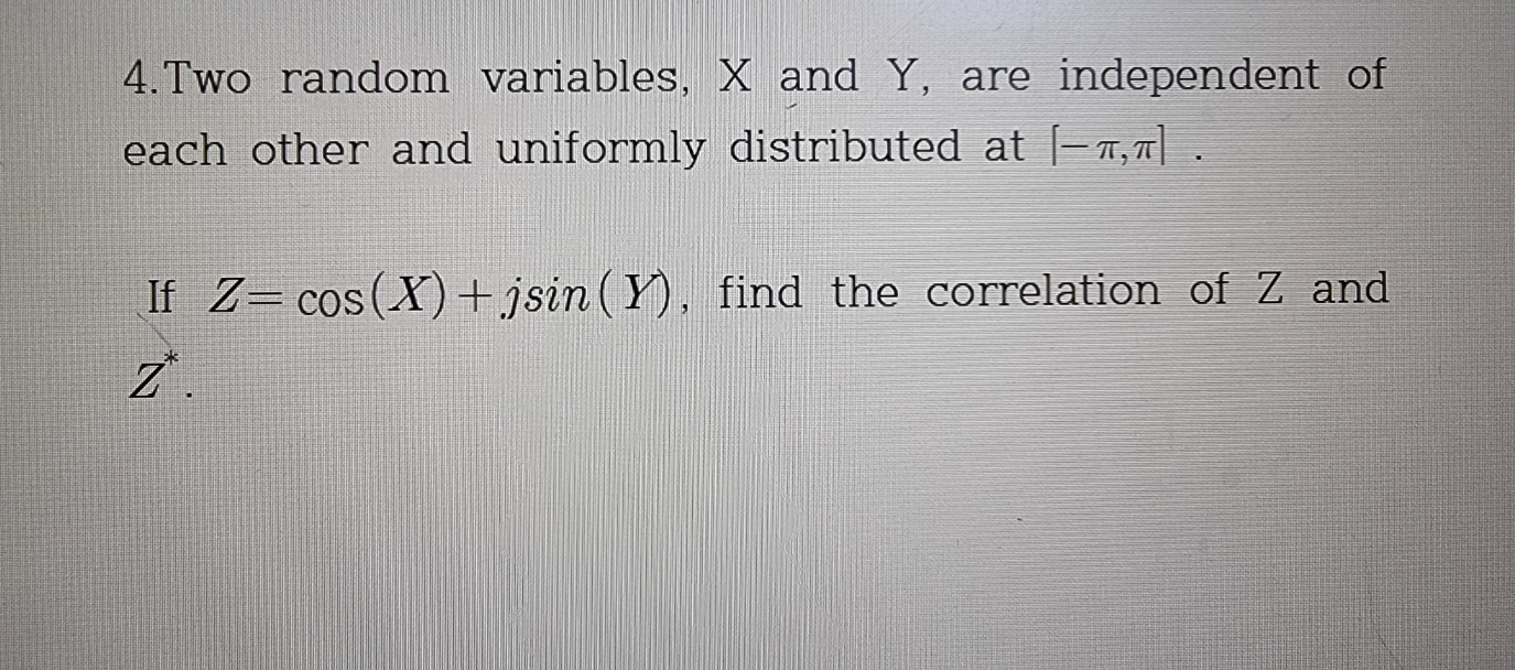 Solved Two random variables, x ﻿and Y, ﻿are independent of | Chegg.com