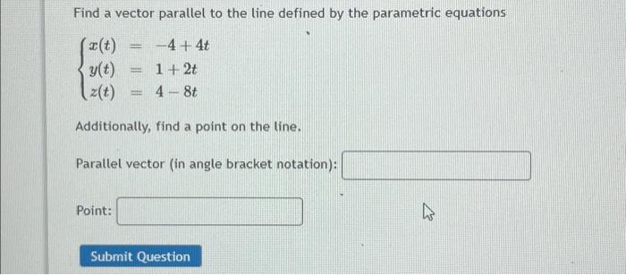 Find a vector parallel to the line defined by the | Chegg.com