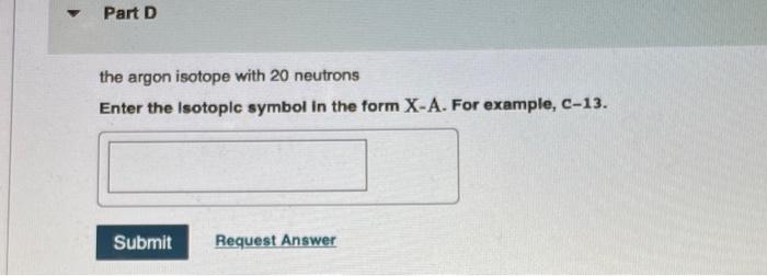 Solved Enter isotopic symbols in the form X-A (for example, | Chegg.com