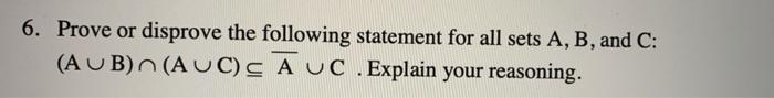 Solved 6. Prove or disprove the following statement for all | Chegg.com