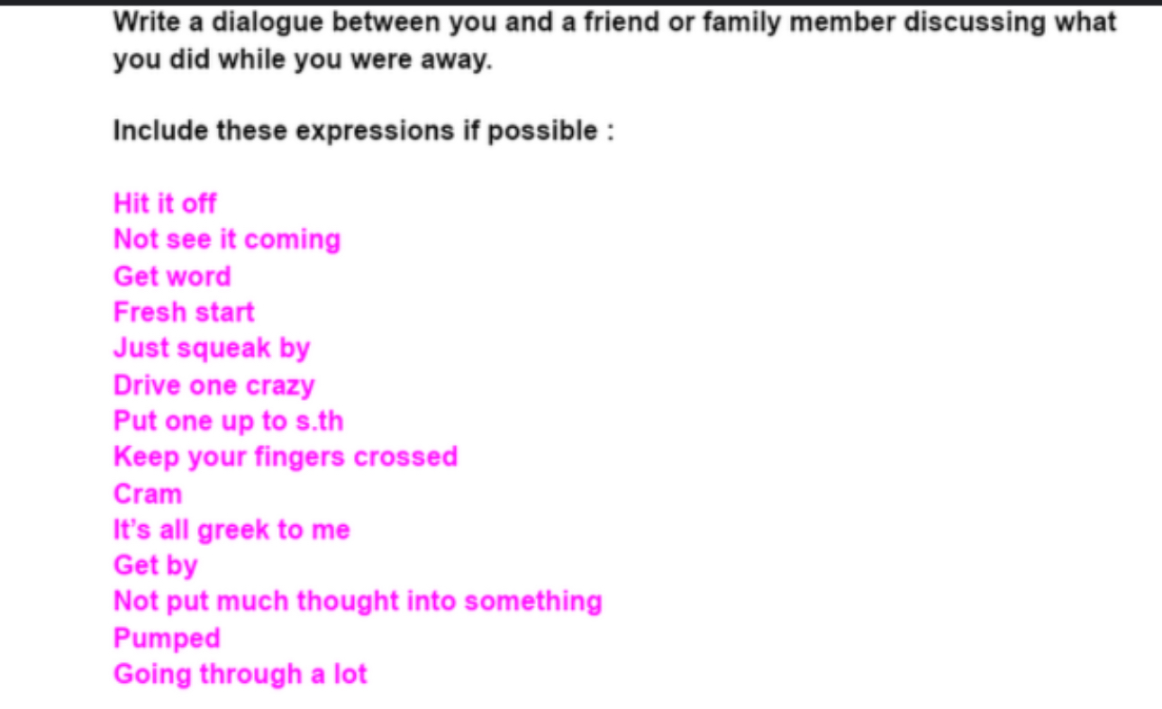 Solved Write a dialogue between you and a friend or family | Chegg.com