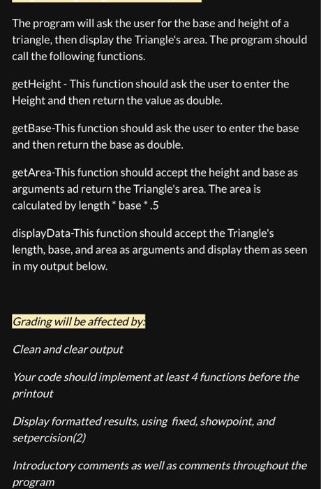Solved The program will ask the user for the base and height | Chegg.com