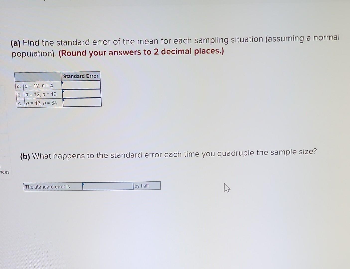 Solved (a) Find the standard error of the mean for each | Chegg.com