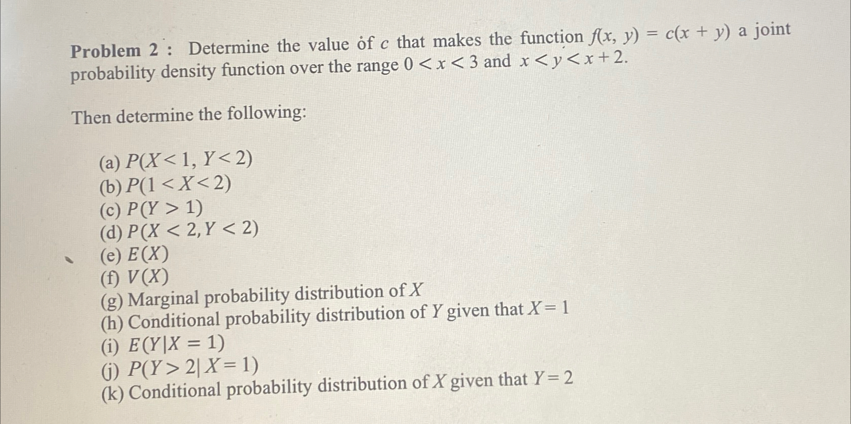 Solved Problem 2: Determine the value of c ﻿that makes the | Chegg.com