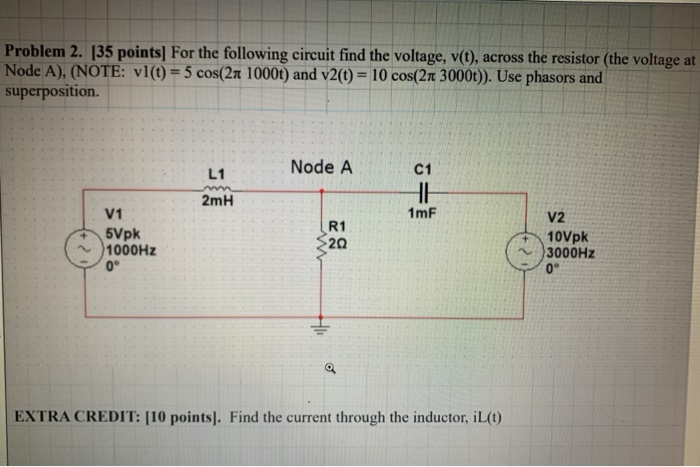 Solved Problem 2. [35 points) For the following circuit find | Chegg.com