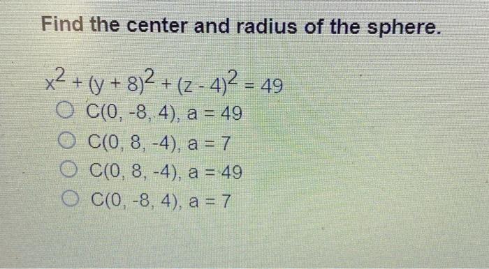 Solved Find the center and radius of the sphere. x² + (y + | Chegg.com