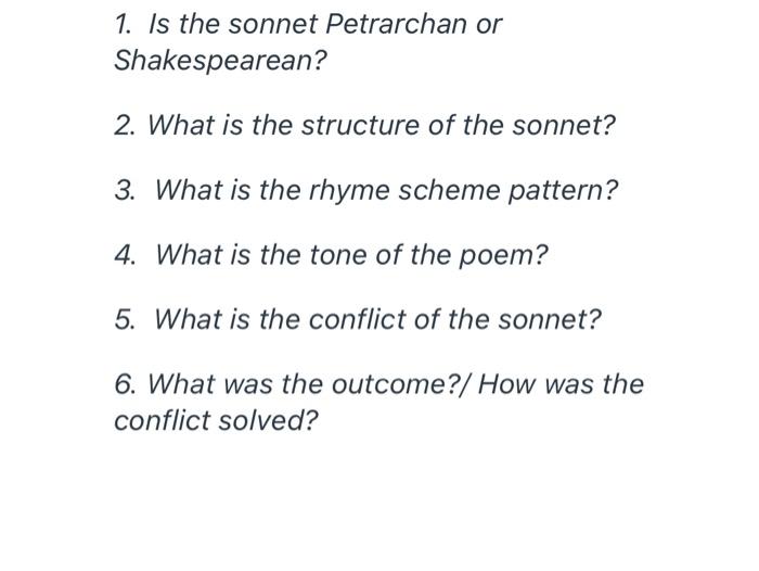 1. Is the sonnet Petrarchan or Shakespearean? 2. What | Chegg.com