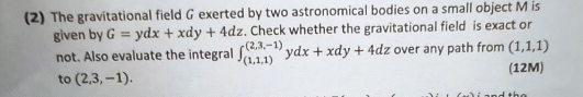 Solved (2) The gravitational field G exerted by two | Chegg.com