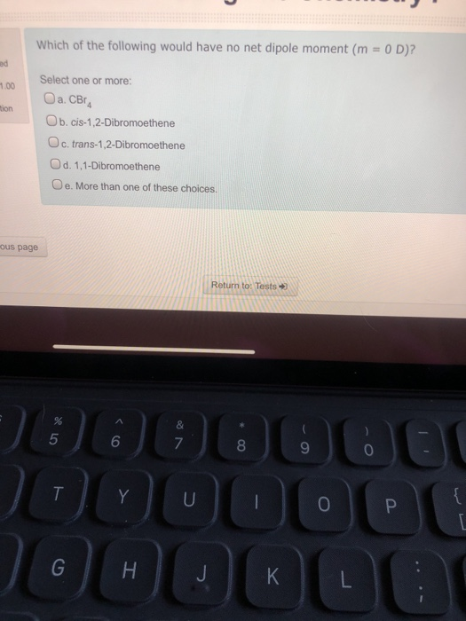 Solved Which of the following would have no net dipole | Chegg.com
