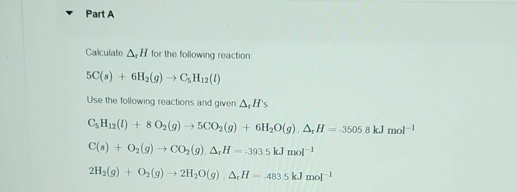 Solved Calculate ΔrH for the following reaction: | Chegg.com