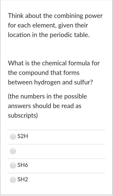Solved Think about the combining power for each element, | Chegg.com