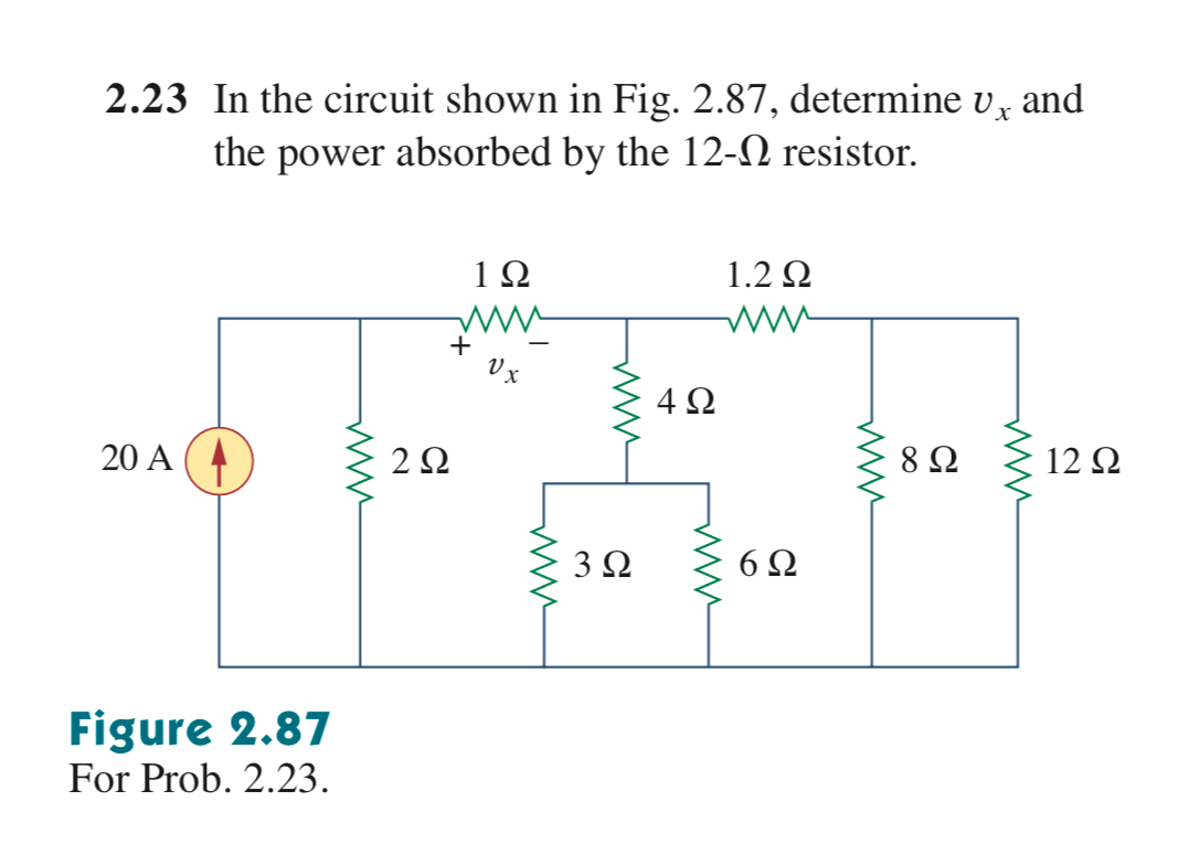 Solved 2.23 ﻿In the circuit shown in Fig. 2.87, ﻿determine | Chegg.com