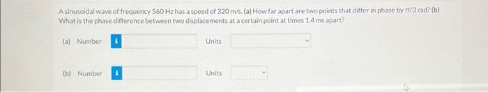 Solved A sinusoidal wave of frequency 560 Hz has a speed of | Chegg.com