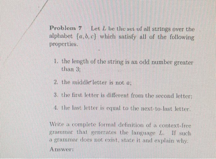 Solved Problem 7 Let L be the ate of all strings over the | Chegg.com