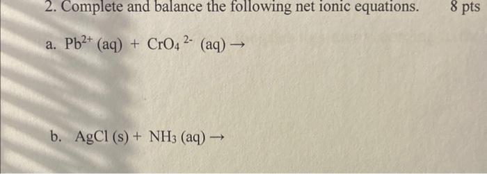 Solved 2. Complete and balance the following net ionic | Chegg.com