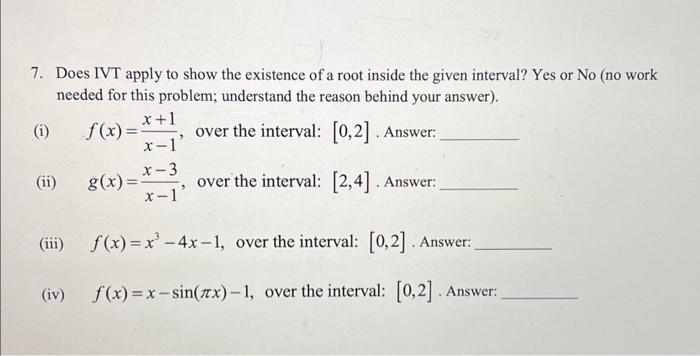 Solved 7. Does IVT apply to show the existence of a root | Chegg.com