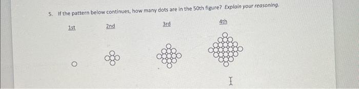 Solved 5. If the pattern below continues, how many dots are | Chegg.com