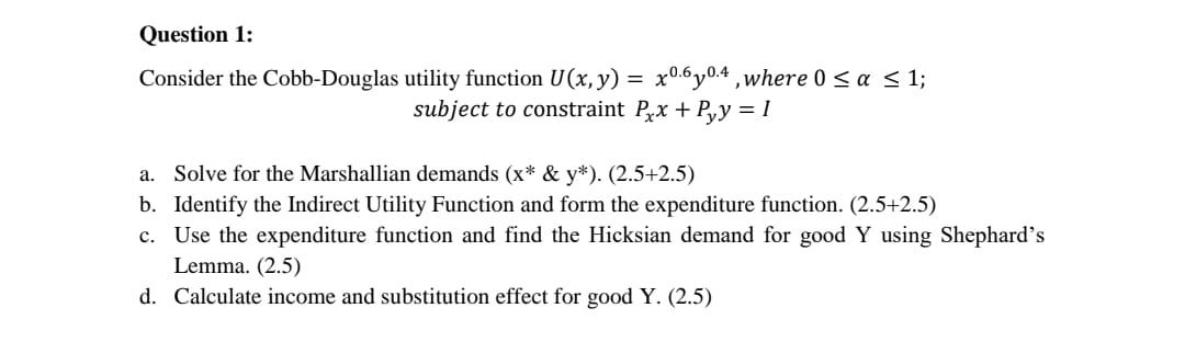 Solved Question 1:Consider the Cobb-Douglas utility function | Chegg.com