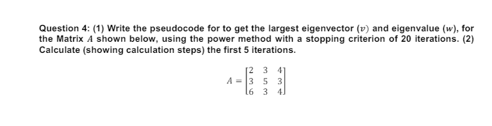 Solved Question 4: (1) ﻿Write the pseudocode for to get the | Chegg.com