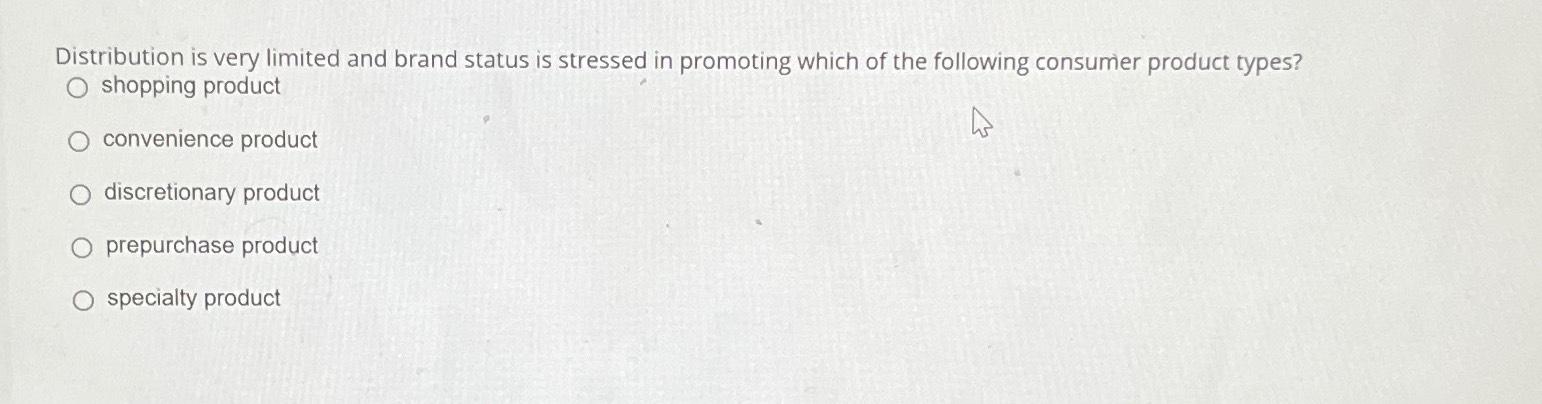 Solved Distribution is very limited and brand status is | Chegg.com