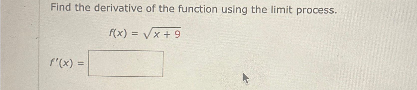 Solved Find the derivative of the function using the limit | Chegg.com