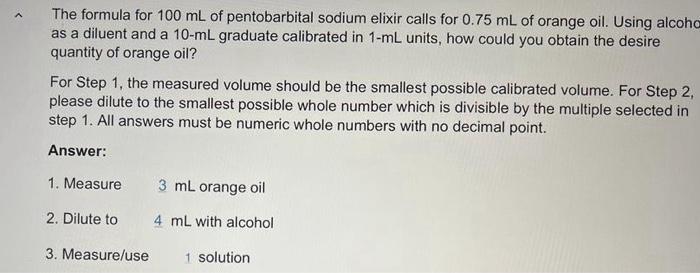Solved The formula for 100 mL of pentobarbital sodium elixir | Chegg.com