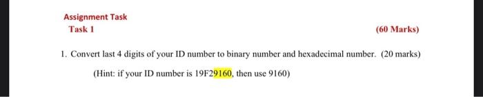Solved Assignment Task Task 1 (60 Marks) 1. Convert last 4 | Chegg.com