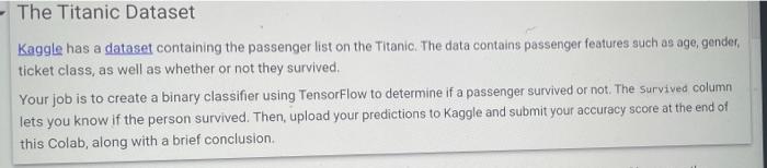 Solved The Titanic Dataset Kaggle has a dataset containing | Chegg.com