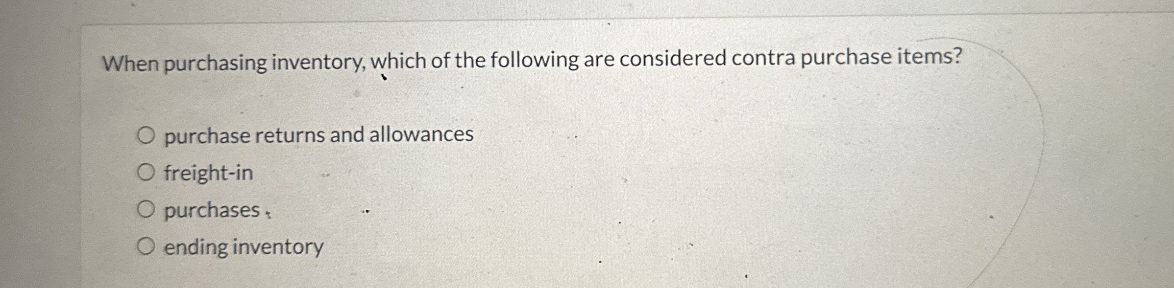 Solved When purchasing inventory, which of the following are | Chegg.com