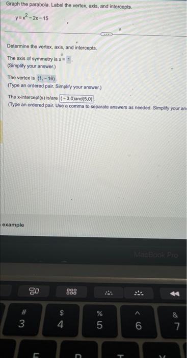 Solved Graph the parabola. Label the vertex, axis, and | Chegg.com