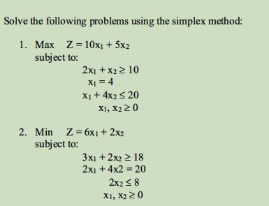 Solved Solve the following problems using the simplex | Chegg.com
