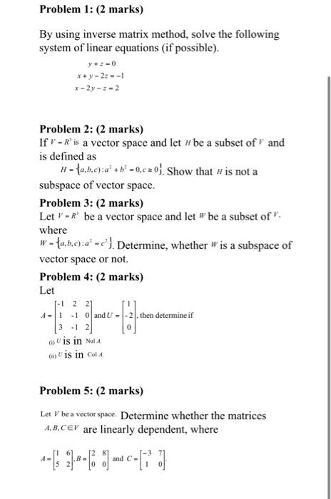 Solved Problem 1: (2 marks) By using inverse matrix method, | Chegg.com