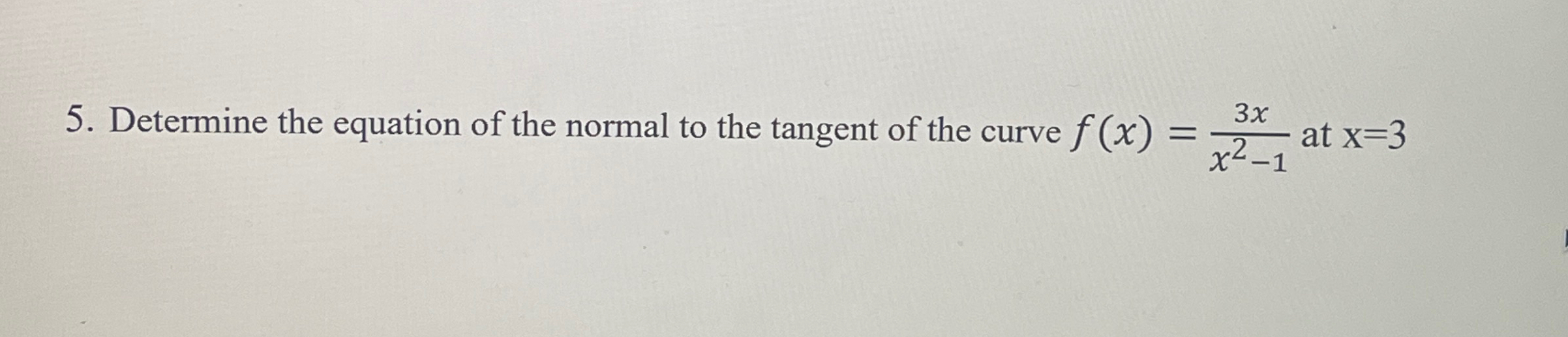 Solved Determine the equation of the normal to the tangent | Chegg.com