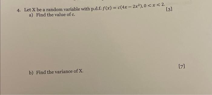 Solved 4. Let X be a random variable with p.d.f. | Chegg.com