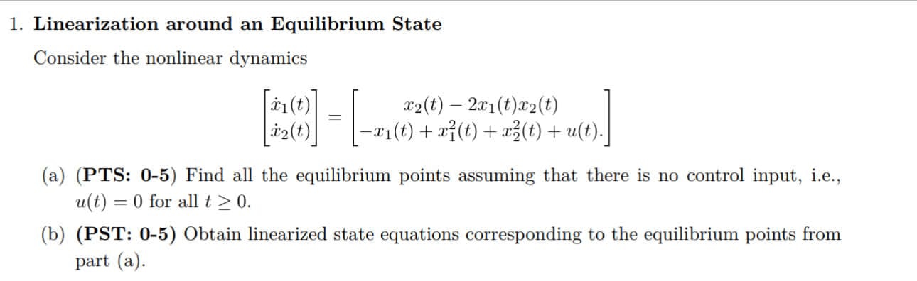 Solved Linearization around an Equilibrium StateConsider the | Chegg.com