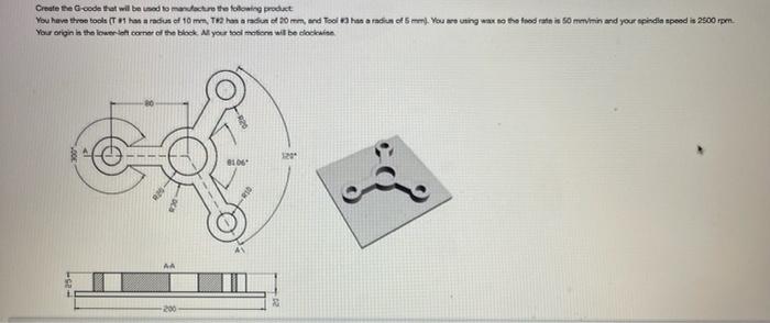 Create the G-code that will be used to mature the | Chegg.com