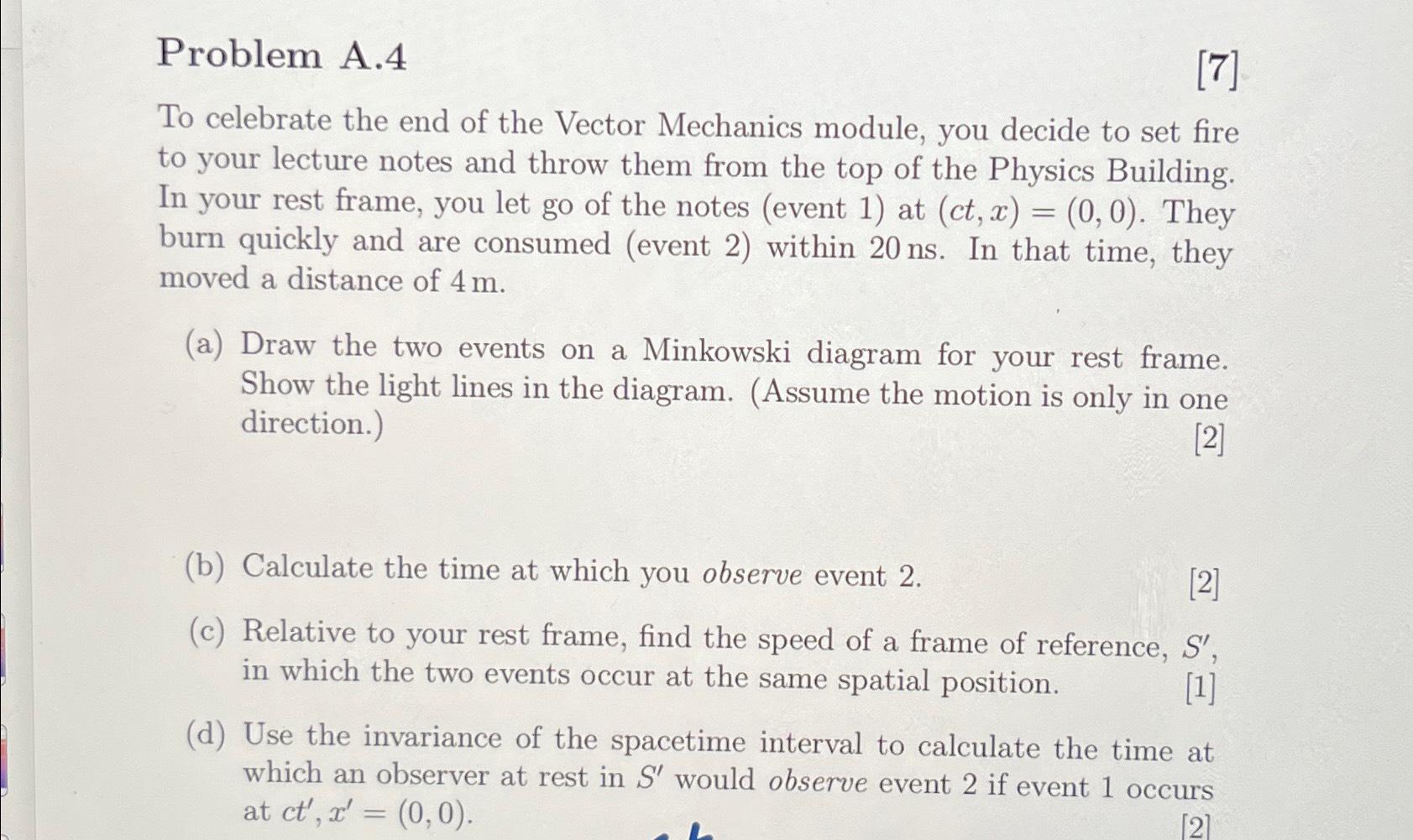 Solved Problem A.47 ﻿you decide to set fire to your lecture | Chegg.com