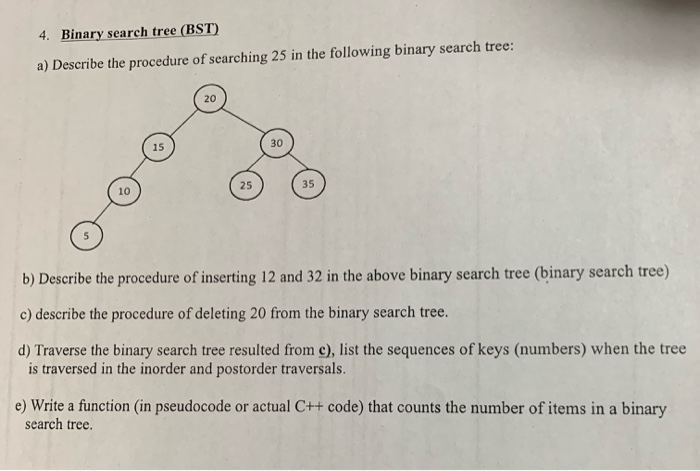 Solved 4. Binary search tree (BST) a) Describe the procedure | Chegg.com