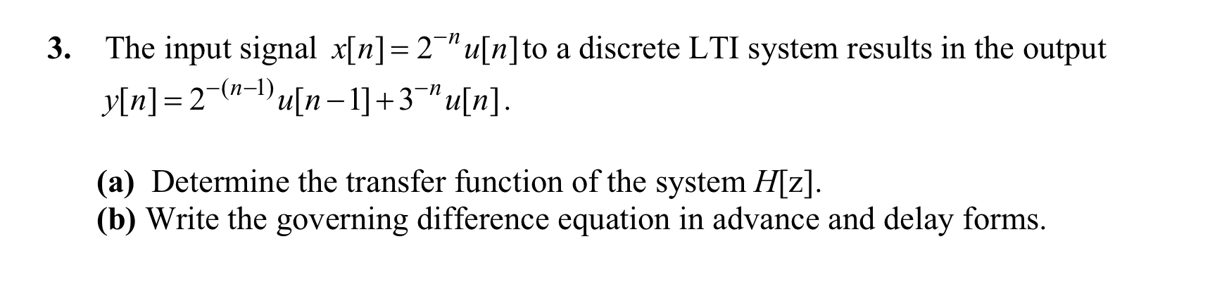 Solved The input signal x[n]=2-nu[n] ﻿to a discrete LTI | Chegg.com