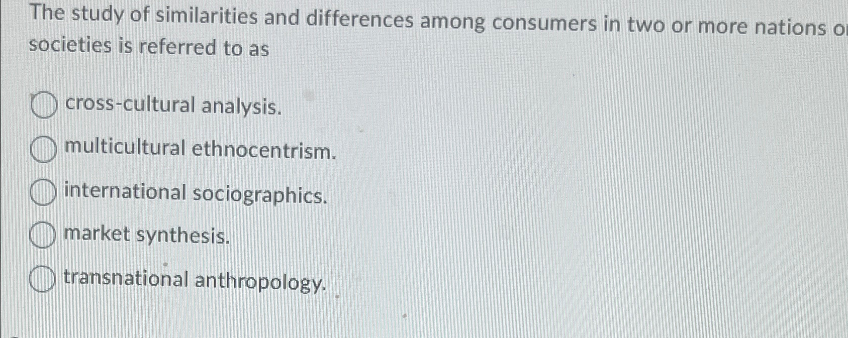 Solved The study of similarities and differences among | Chegg.com