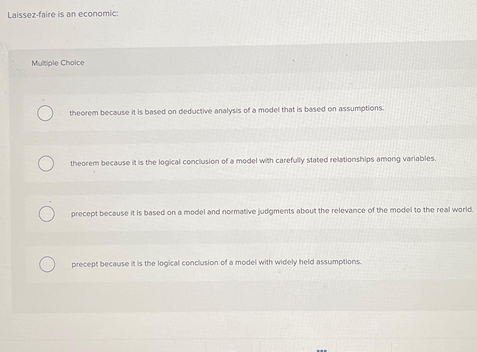 Solved Laissez-faire is an economic:Multiple Choicetheorem | Chegg.com