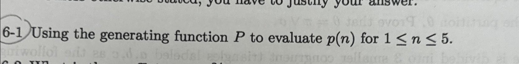 Solved 6-1 ﻿Using the generating function P ﻿to evaluate | Chegg.com
